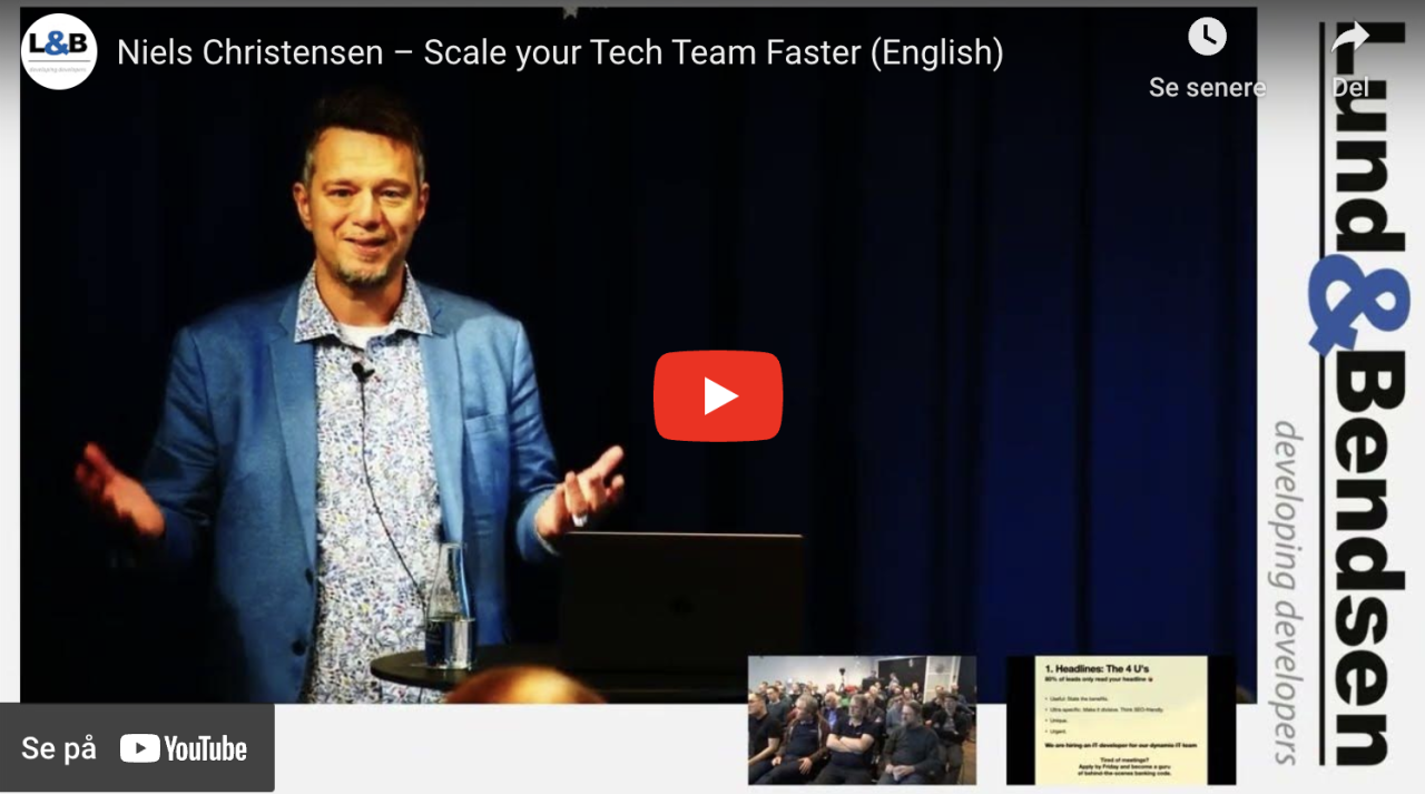 Niels Christensen: Scale your Tech Team Faster - Lund & Bendsen